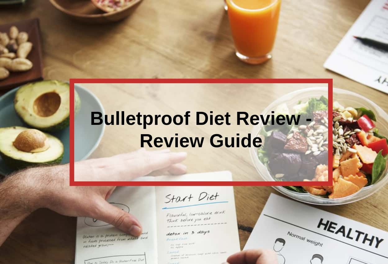 The Bulletproof Diet Review - Is it a Life-Changing Diet?